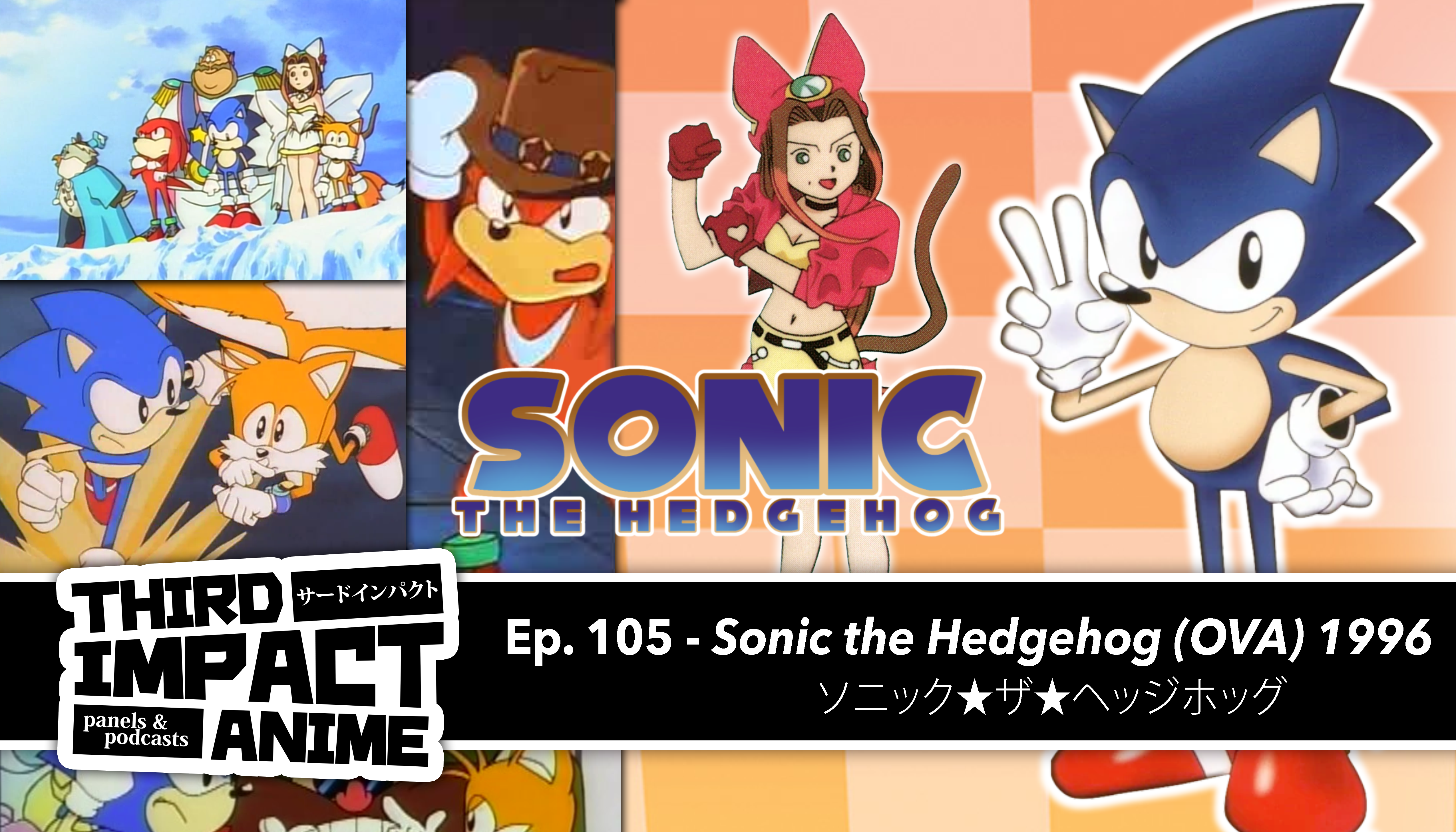Episode # 105 – Sonic the Hedgehog (OVA) 1996 – Third Impact Anime