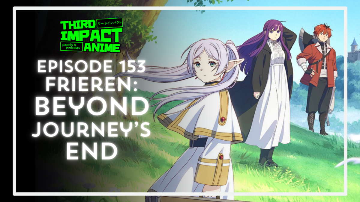 Third Impact Anime Episode #153 – Frieren: Beyond Journey’s End – Third ...